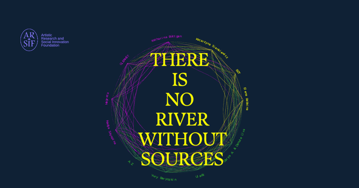 There is No River without Sources Exhibition